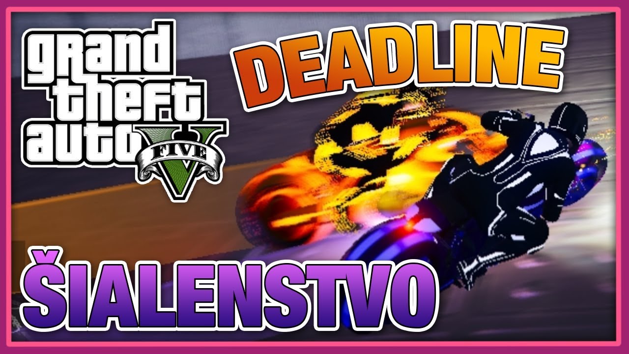 GTA 5 | DEADLINE | #4 | DEADLINE ŠIALENSTVO - YouTube