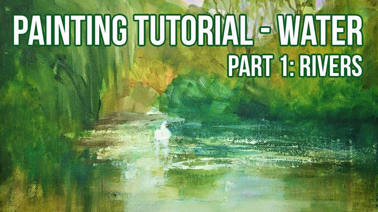 Painting Tutorial - Rivers - YouTube