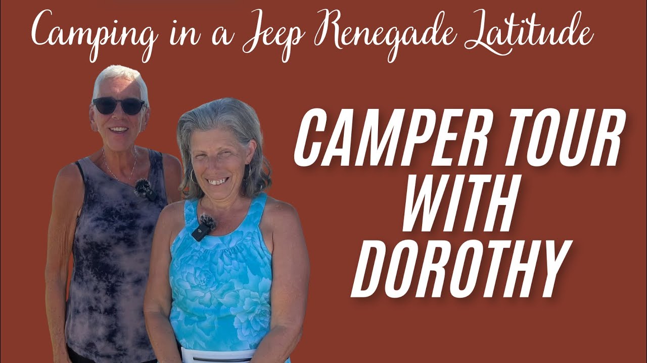 CAMPER TOUR AT LULU'S WAY WOMEN'S MEETUP: Dorothy is camping in a Jeep ...
