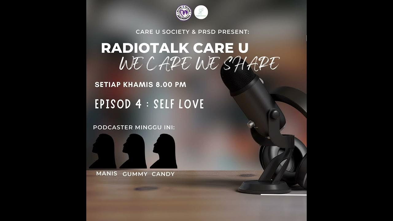 RadioTalk Care U Eps 4 : Self Love - YouTube