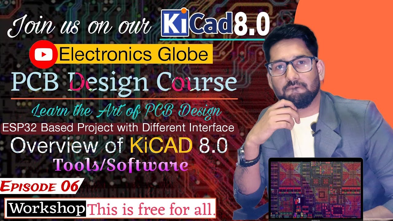 Getting Started with KiCAD 8 || Introduction of KiCAD PCB Design Tools ...