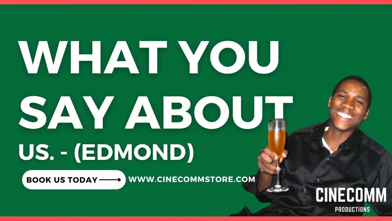 What You Say About Us. (Edmond) - YouTube