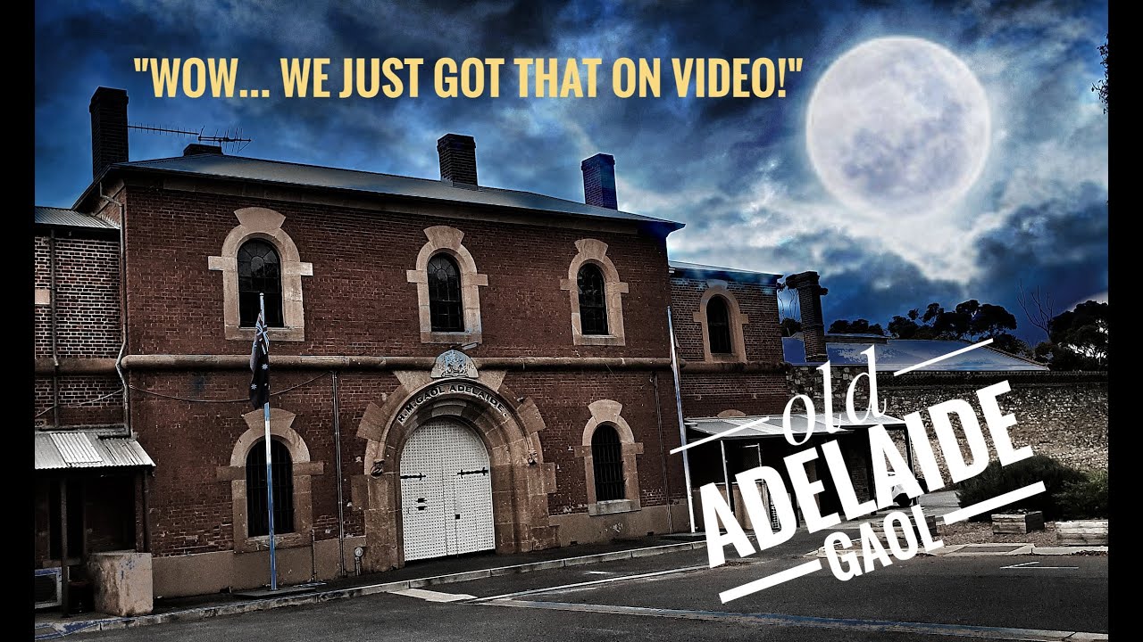 HAUNTED OLD ADELAIDE GAOL | Wow, we got that on Video! | Paranormal ...