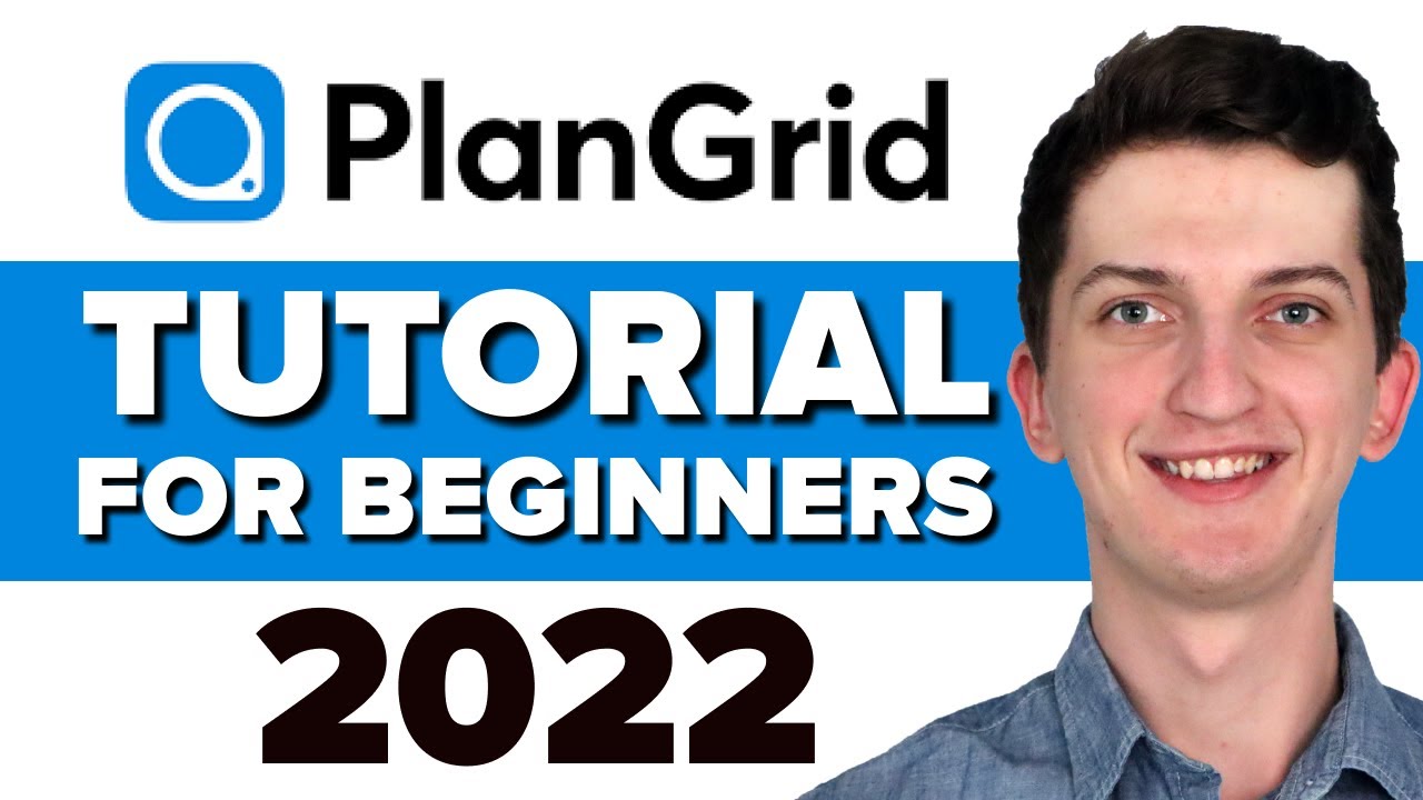 COMPLETE PlanGrid Tutorial For Beginners 2022 - How To Use Plangrid ...
