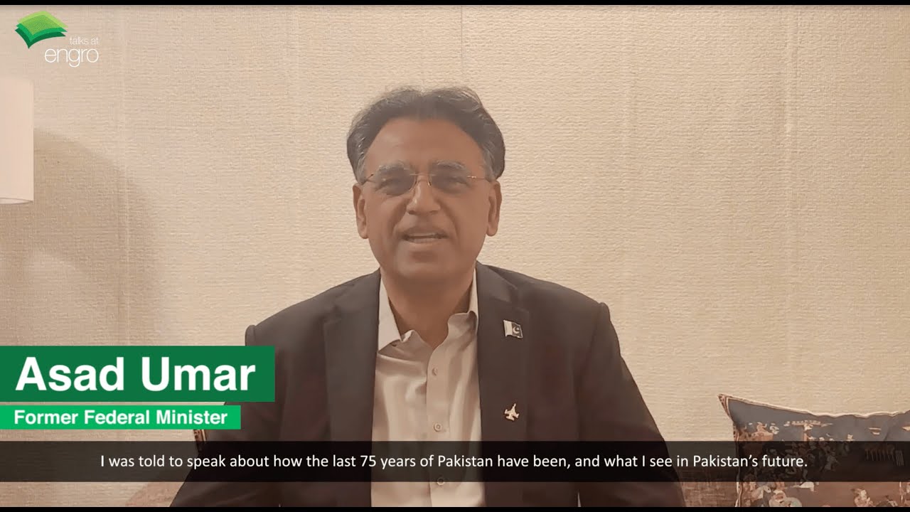 talks@engro: Asad Umar, Former Federal Minister, Ex-CEO Engro ...