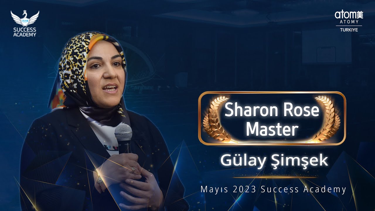 Atomy Sharon Rose Master - Gülay Şimşek - Mayıs 2023 Success Academy ...