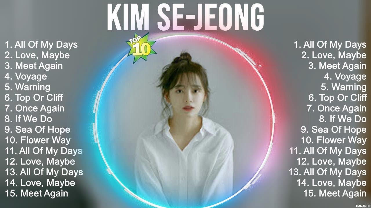 Kim Se jeong Soft Korean playlist with songs that will make you enjoy ...