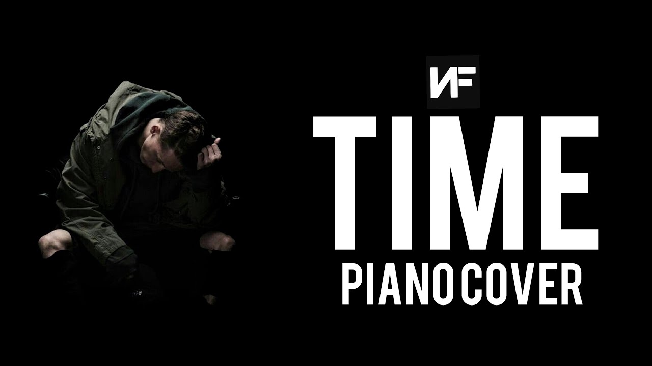 NF - "Time" Piano Cover - YouTube