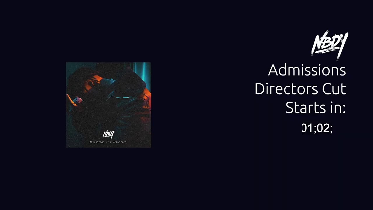 NBDY - Admissions (Director's Cut) - YouTube