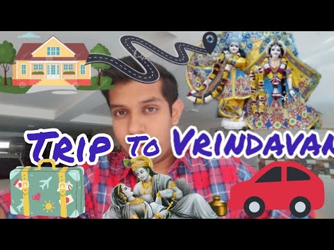 Vrindavan Vlog | Trip to Mathura Vrindavan| Vrindavan Holi | Jai shree krishna| Daily Vlog - YouTube