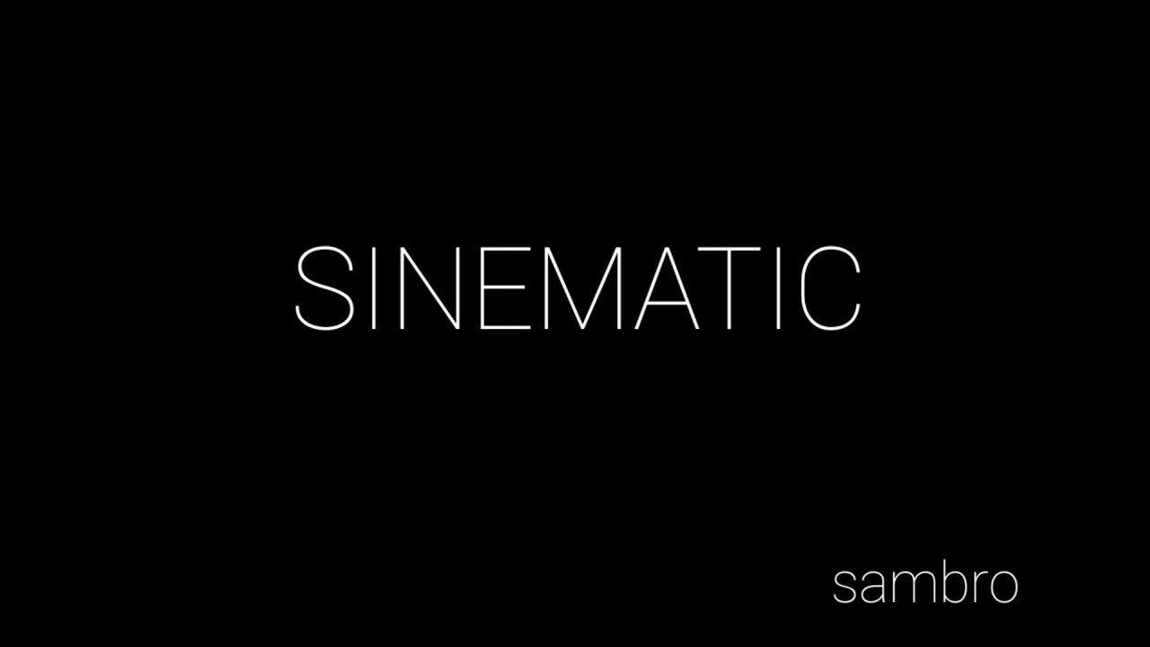 Sinematic - YouTube