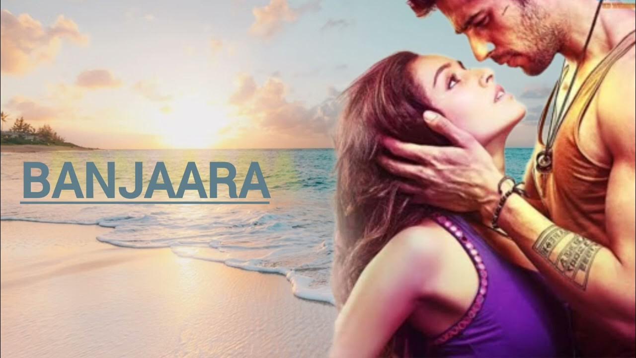 Banjara- Koi Mujhko Yun Mila Hai Jaise Banjare ko ghar song - YouTube