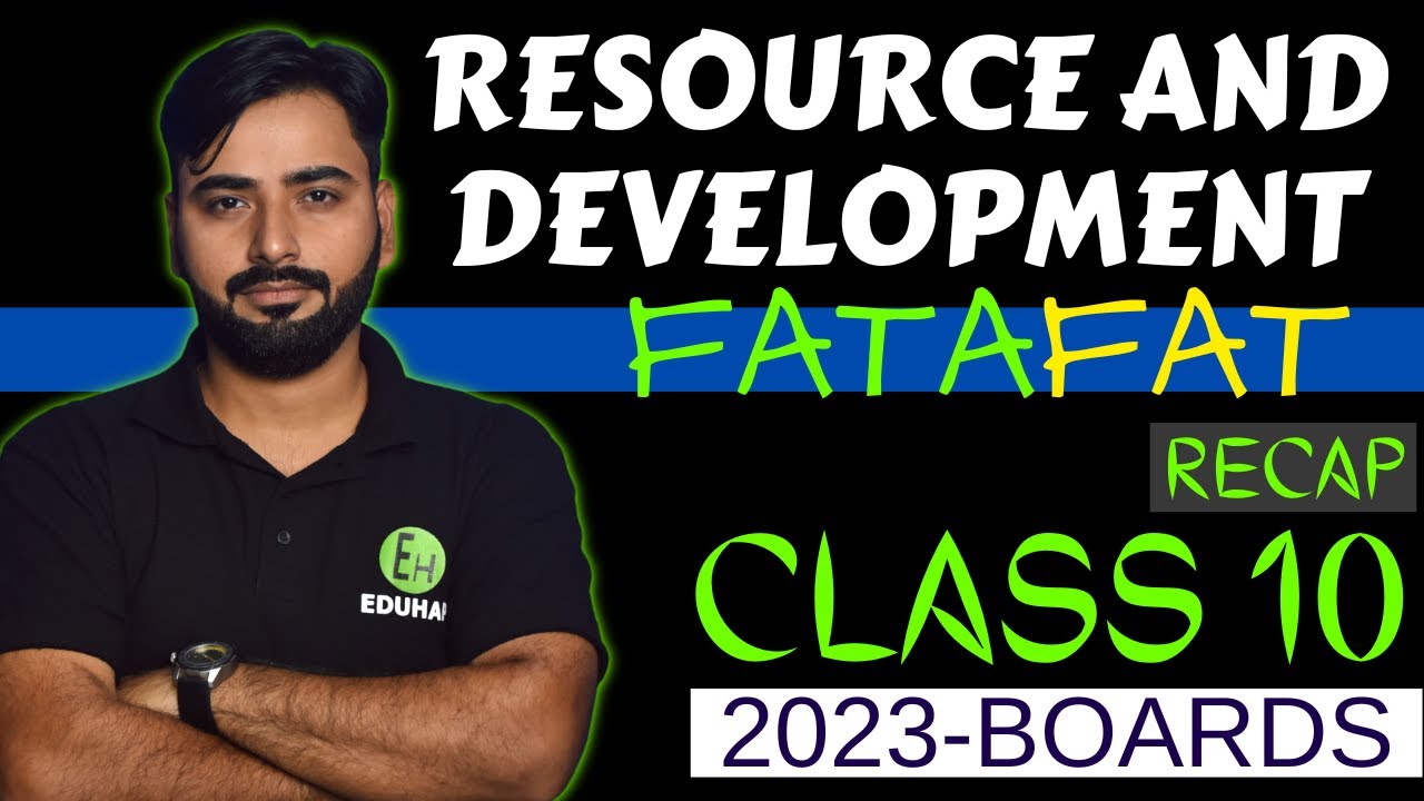 RESOURCES & DEVELOPMENT || CLASS 10 GEOGRAPHY REVISION - FATAFAT - YouTube