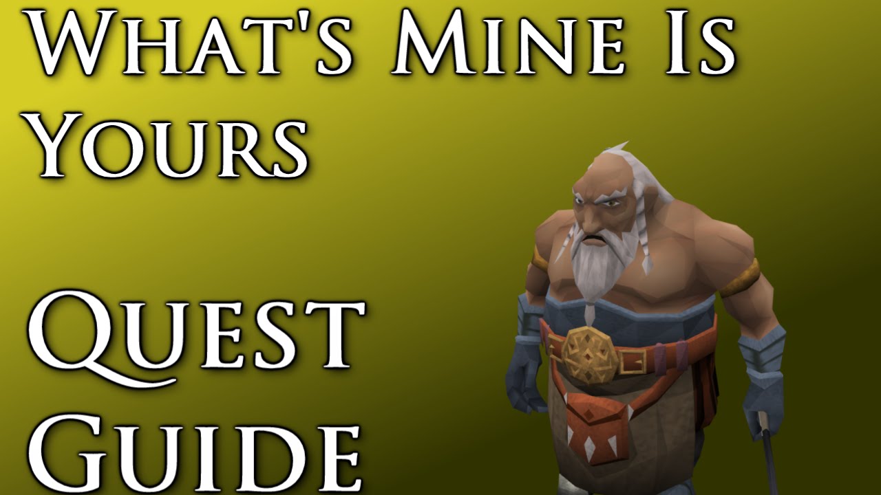 RSQuest: What's Mine Is Yours Quest Guide [Runescape|RS3] - YouTube
