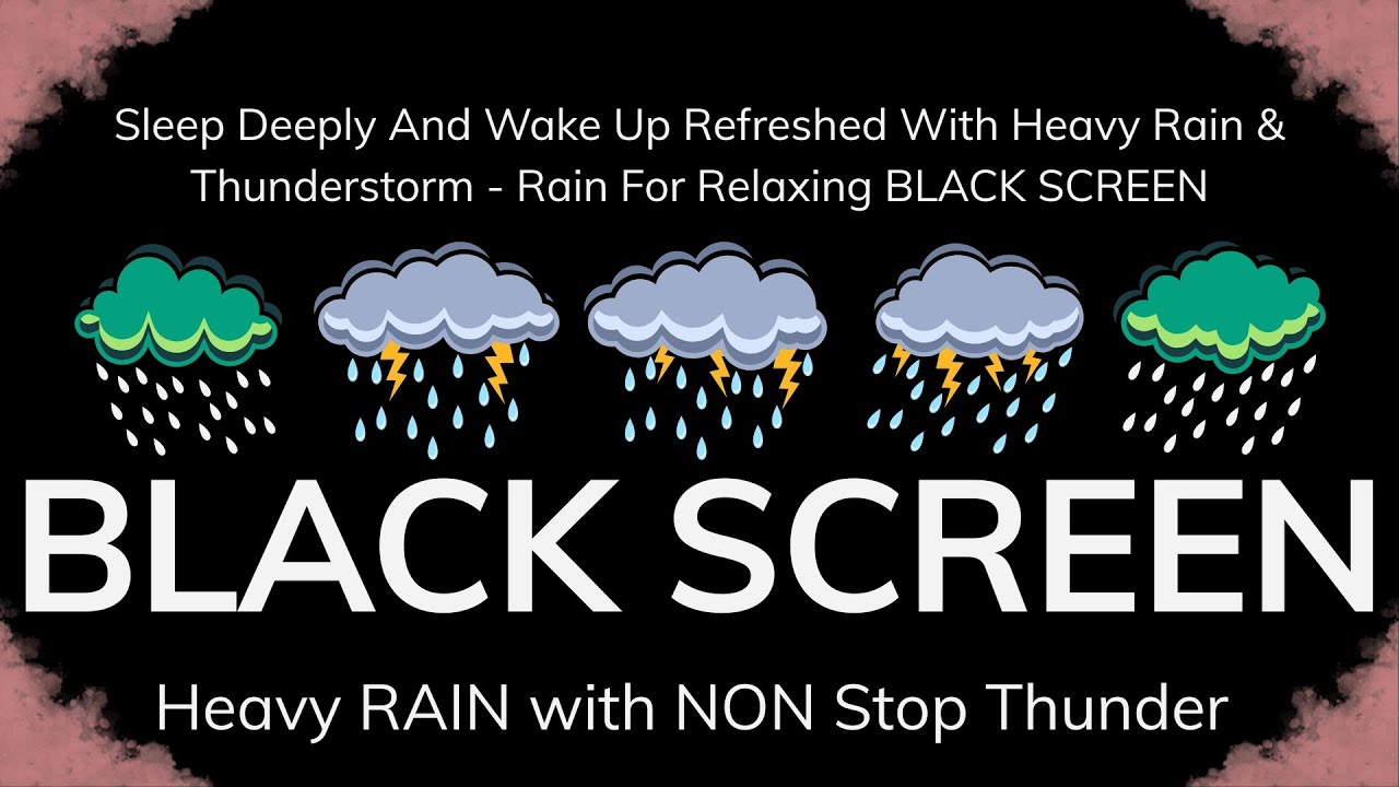 Sleep Deeply And Wake Up Refreshed With Heavy Rain & Thunderstorm ⛈️ ...