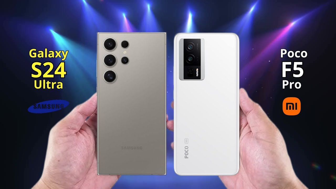 Samsung Galaxy S24 Ultra vs Poco F5 Pro - What's the difference? - YouTube