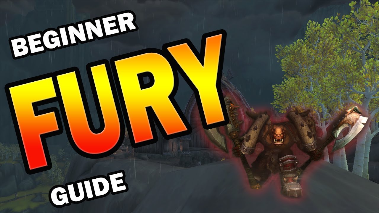 Beginner Fury Warrior Guide | Brand New to Semi-Experienced - YouTube