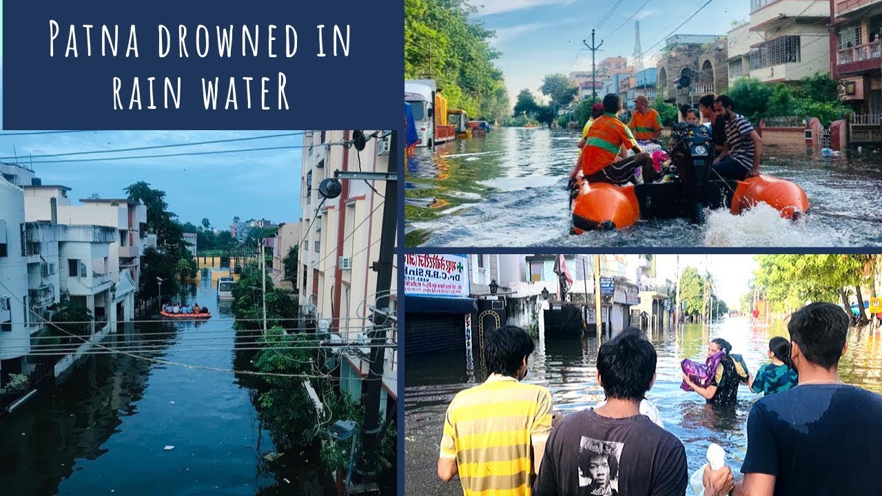 Patna Drowned in Rain Water - Our Experiences | Patna Flood 2019 ...