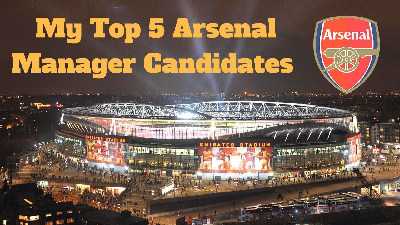 My top 5 new Arsenal manager candidates - YouTube