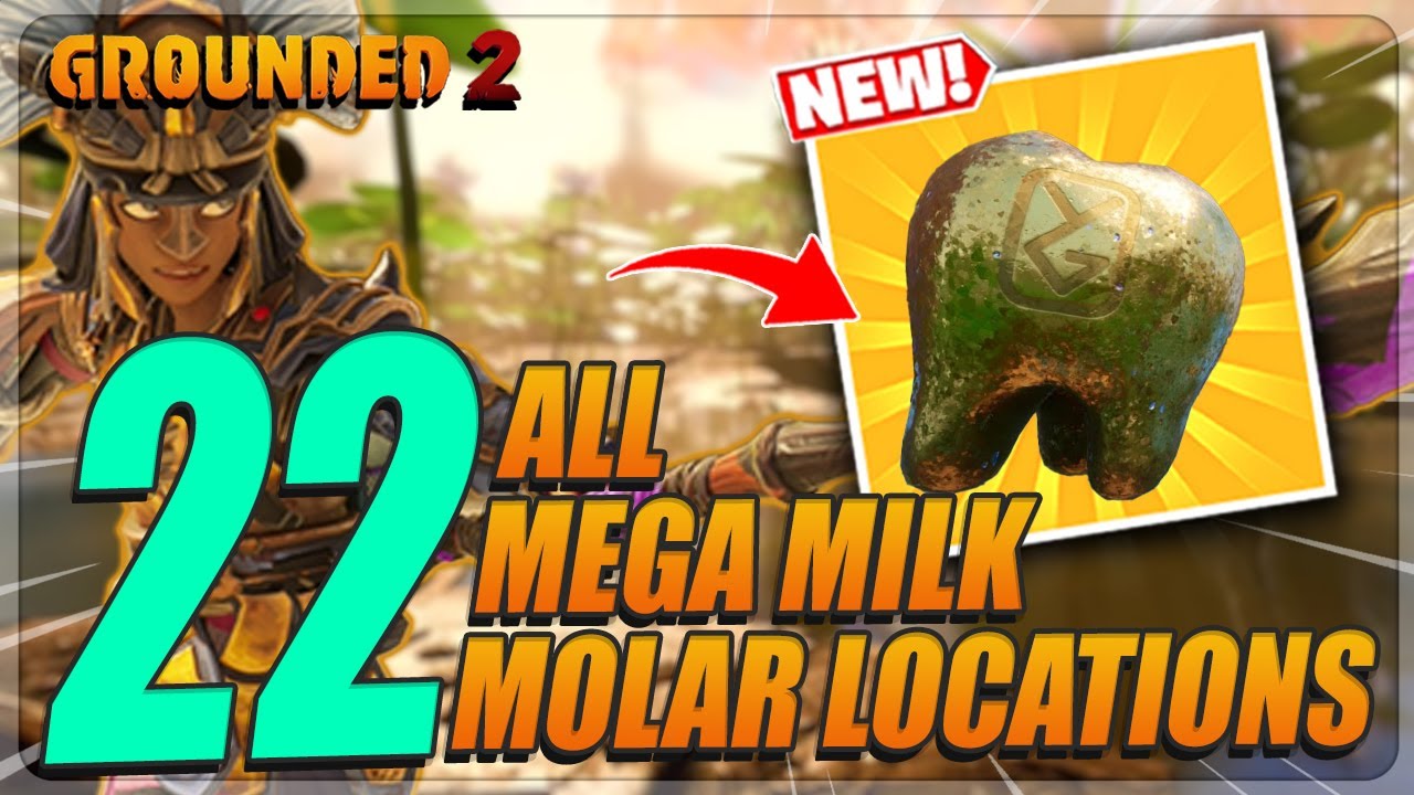 Grounded 2 - All 22 Mega Milk Molar Locations! - YouTube