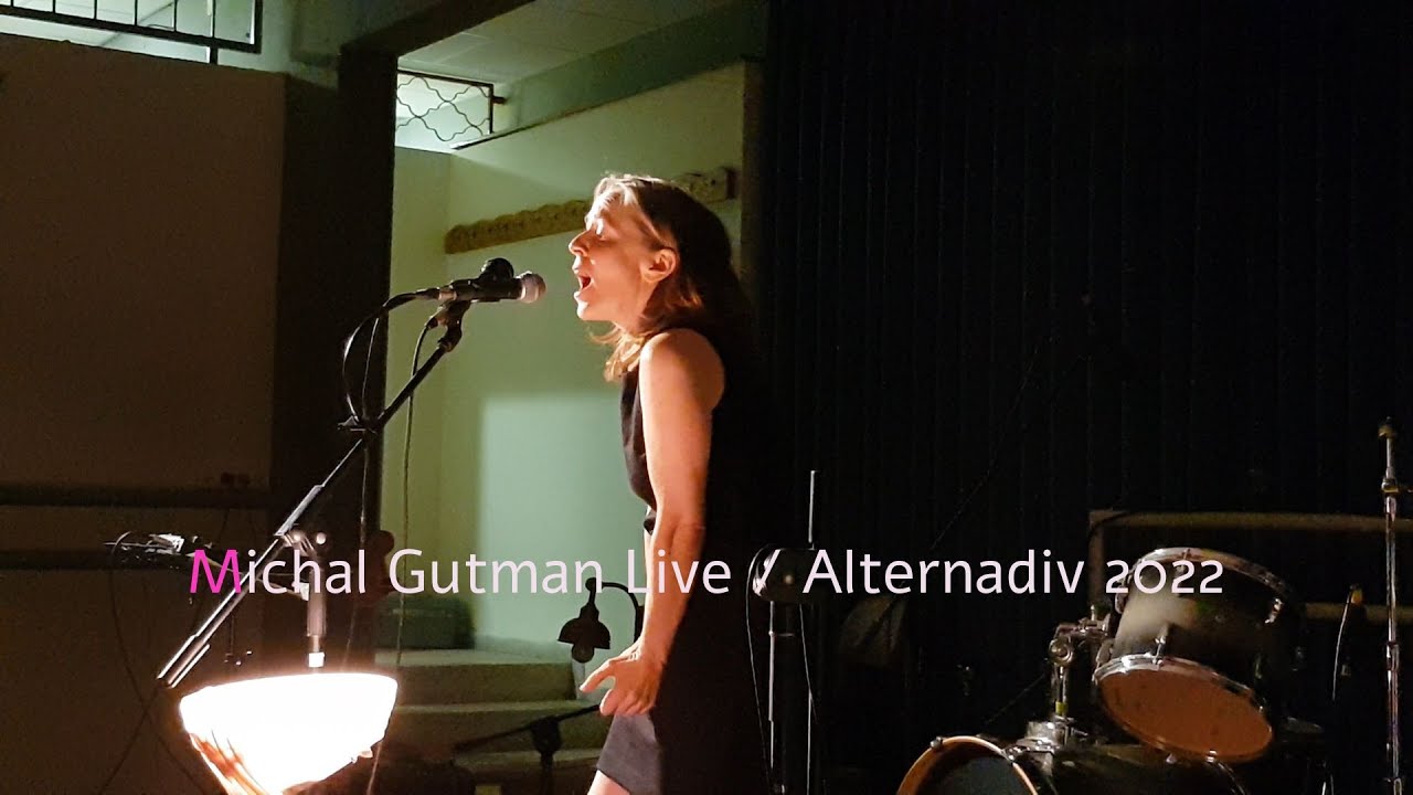 Michal Gutman Live at Alternadiv festival 2022 מיכל גוטמן באלטרנדיב ...