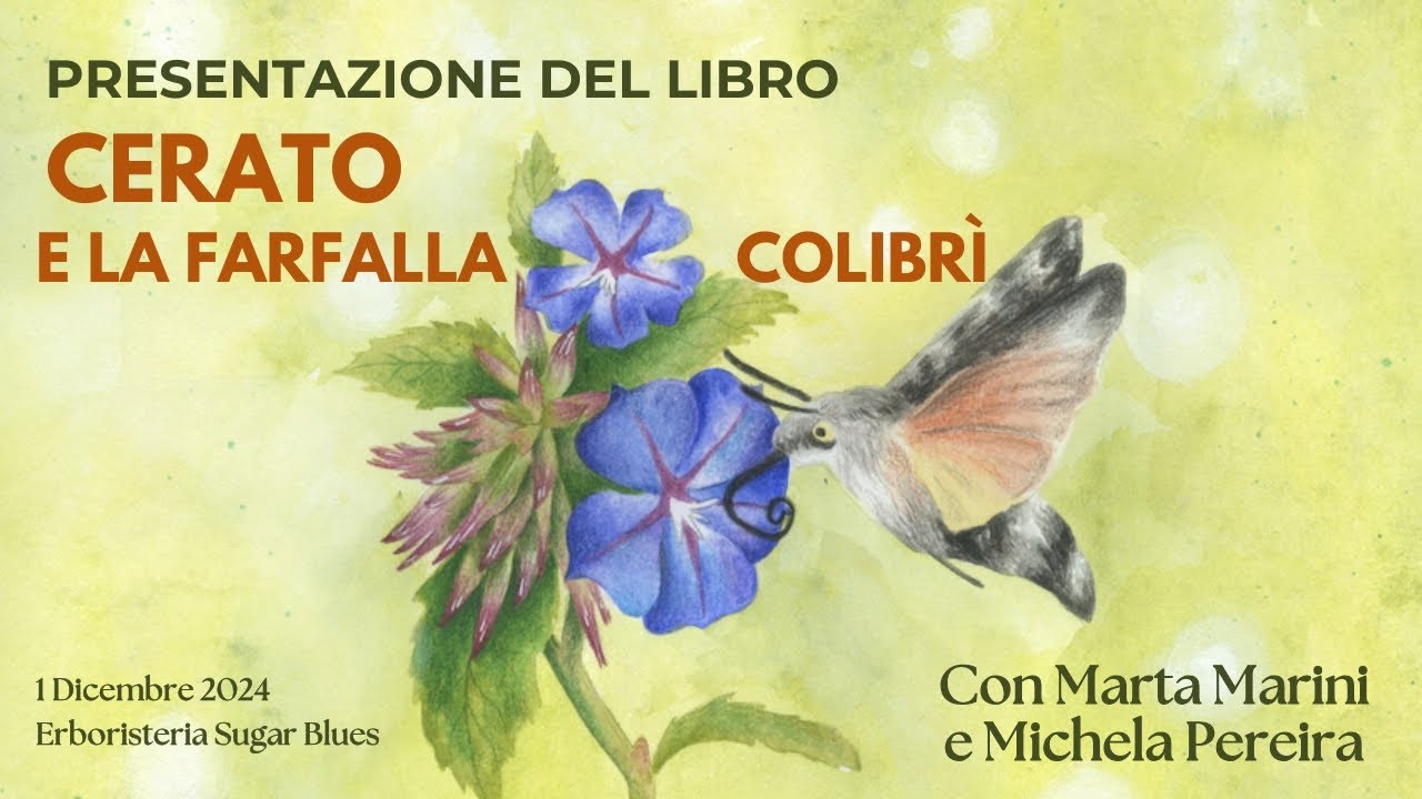 Presentazione del libro "Cerato e la farfalla colibrì" di Marta Marini ...