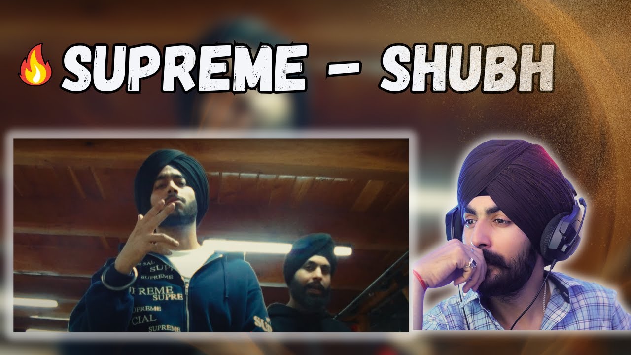 REACTION ON Shubh - Supreme (Official Music Video) - YouTube