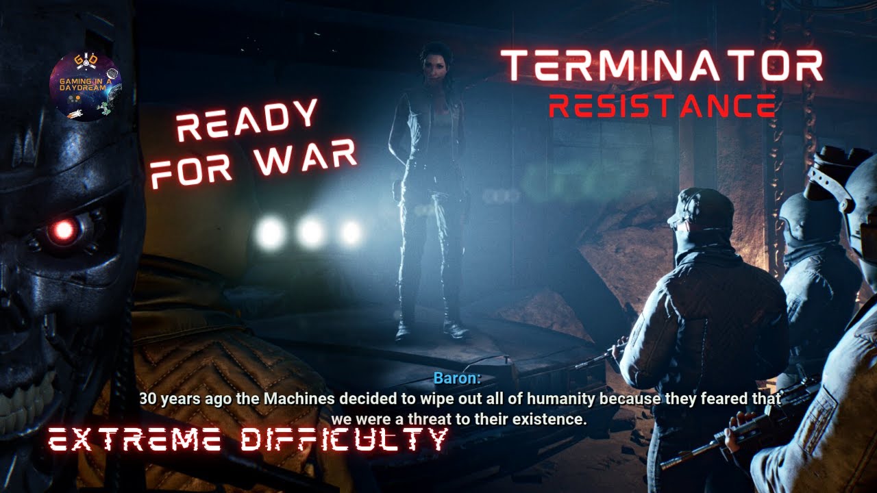 TERMINATOR RESISTANCE #52 GET READY FOR WAR PC 2023 EXTREME DIFFICULTY ...