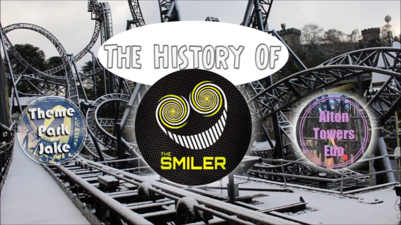 History of The Smiler at Alton Towers | ft: Alton Towers Edo | Theme ...