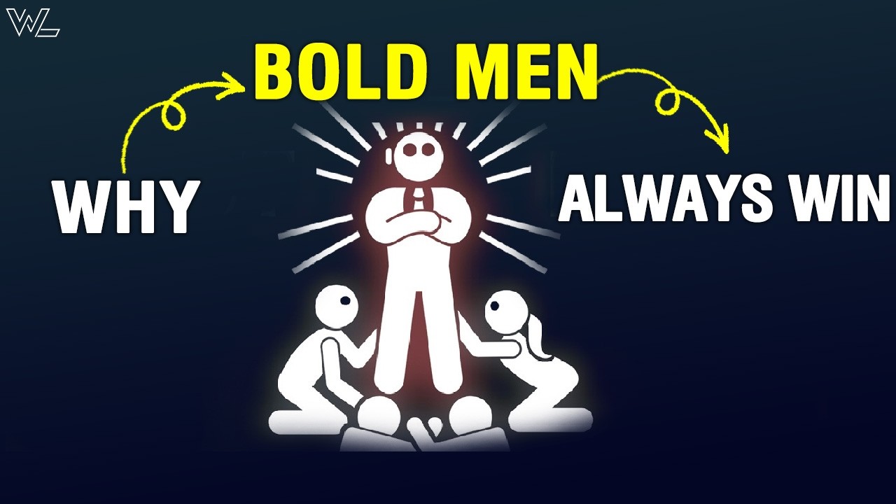 Why Bold Men Always Win (Even When They Fail) - YouTube