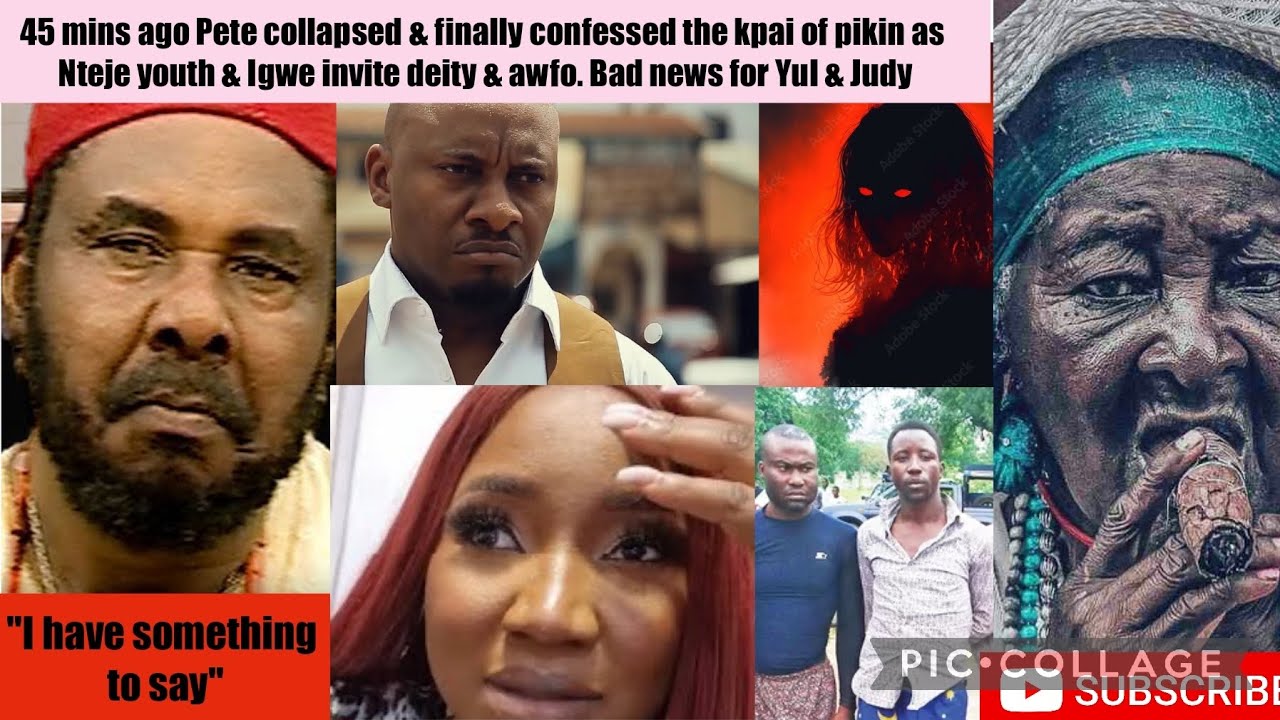 Pete collapsed & finally confessed to the kpai of pikin as Nteje youth ...