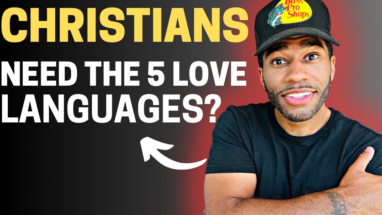 How The 5 Love Languages Helps Christian Relationships | MUST WATCH ...