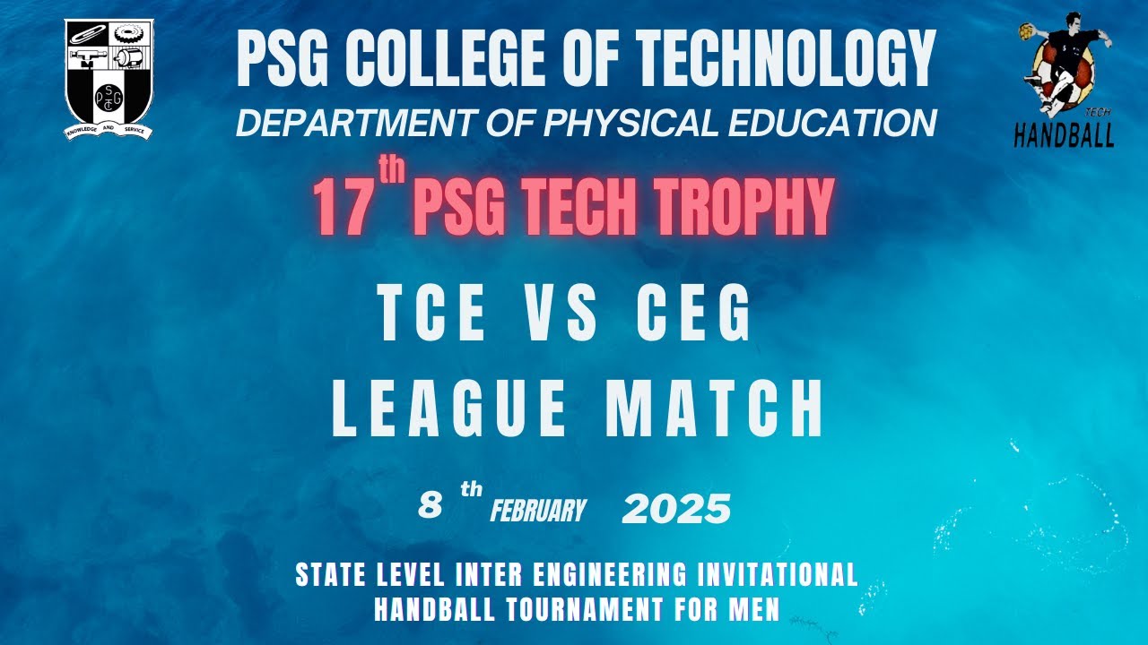 17th PSG TECH TROPHY MATCH TCE VS CEG - YouTube