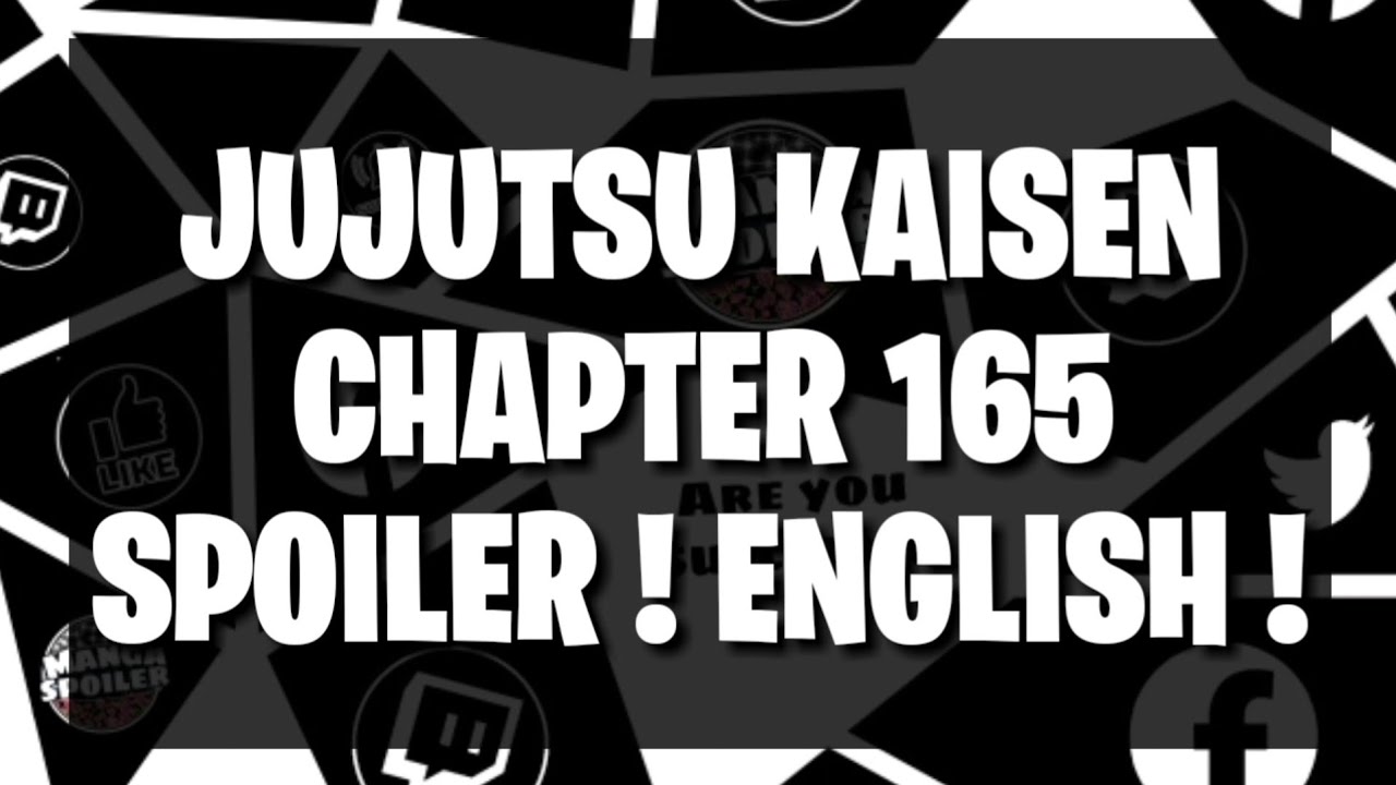 Jujutsu Kaisen Chapter 165 SPOIELRS/LEAKS (JJK Manga) - YouTube