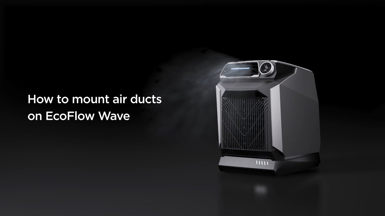 How to Mount Air Ducts on EcoFlow Wave - YouTube