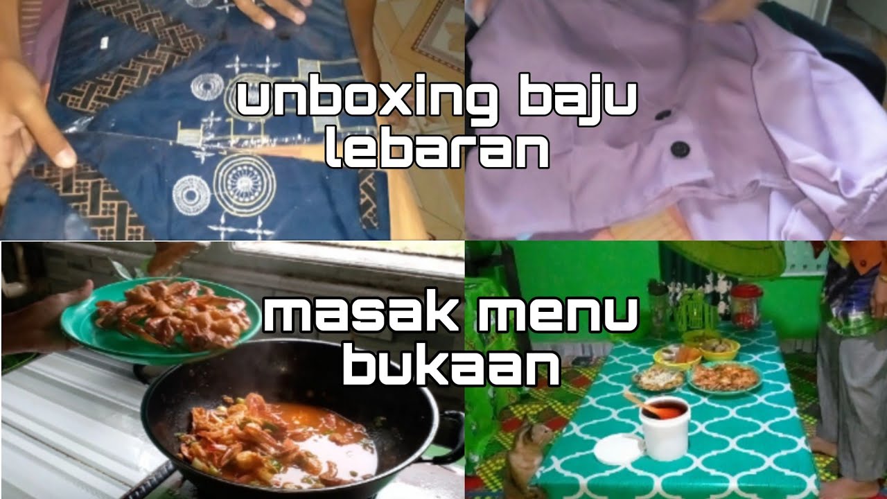 #unboxing baju lebaran#masak menu bukaan - YouTube