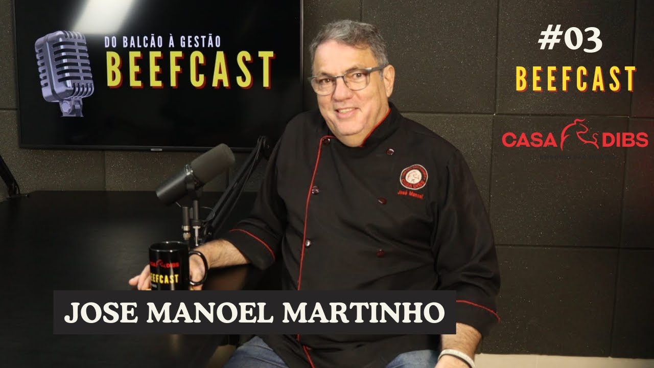 José Manoel Martinho (Casa Dibs) - BeefCast #03 - YouTube