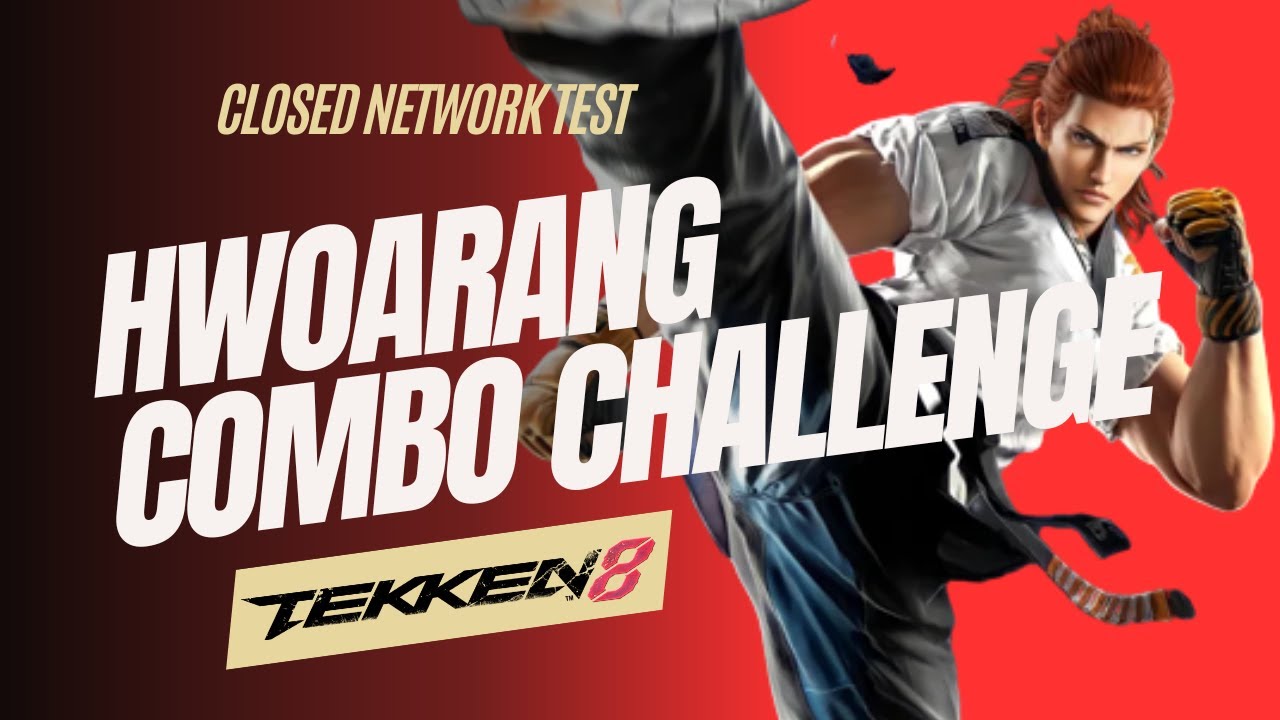 Hwoarang Combo Challenge | Tekken 8 CNT - YouTube