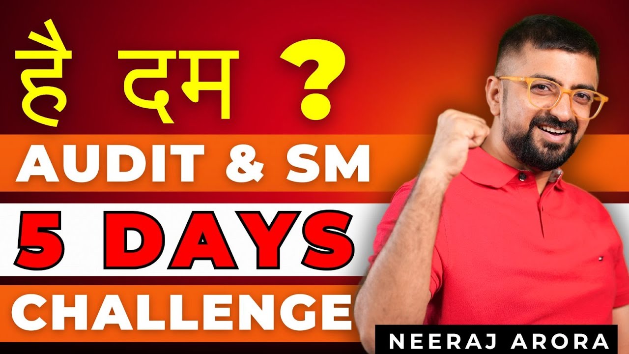 CA Inter Audit & SM 5 Day Challenge | है दम ? | ICAI May 2024 Exams | Neeraj Arora - YouTube