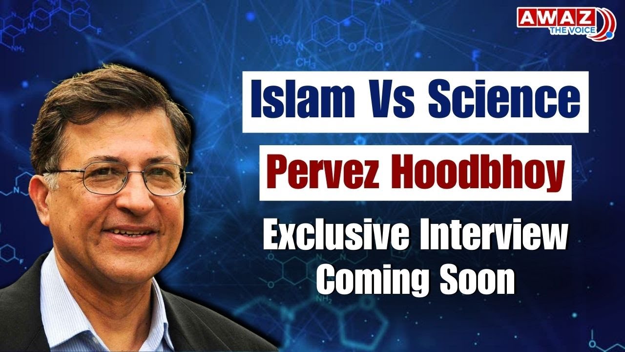 Pervez Hoodbhoy on conflict between Religion & Science - YouTube