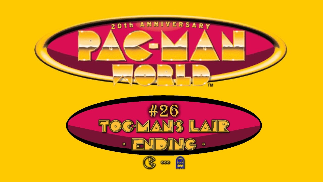 Pac-Man World #26 - Toc-Man's Lair ENDING (100%) - YouTube