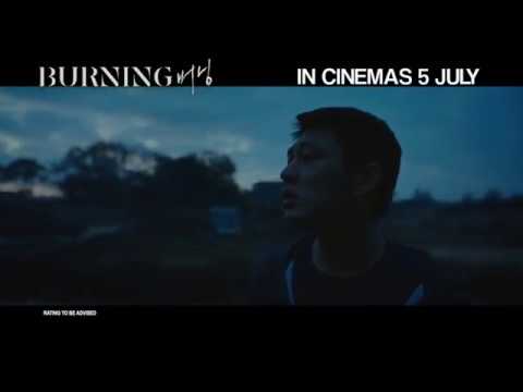BURNING Main Trailer (Opens in Singapore on 5 July 2018)
