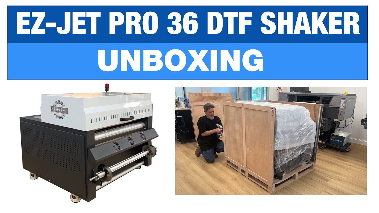 Unboxing the EZ-JET PRO 36 DTF Shaker - YouTube