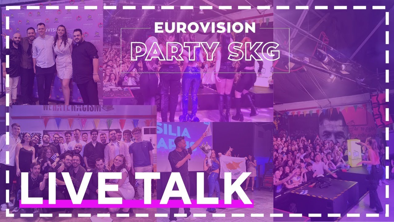 Live Talk: Everything about the EUROVISION PARTY SKG! |EurovisionFun ...