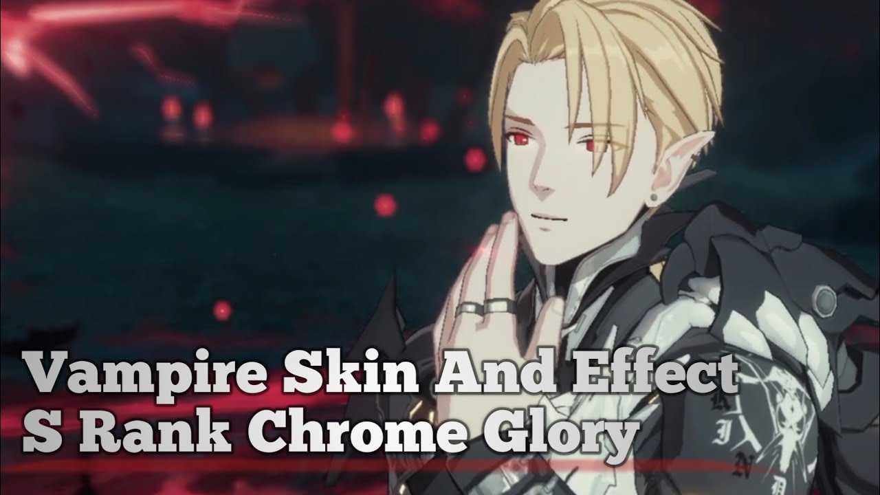 PUNISHING GRAY RAVEN - Vampire Skin and Effect S Rank Chrome Glory ...