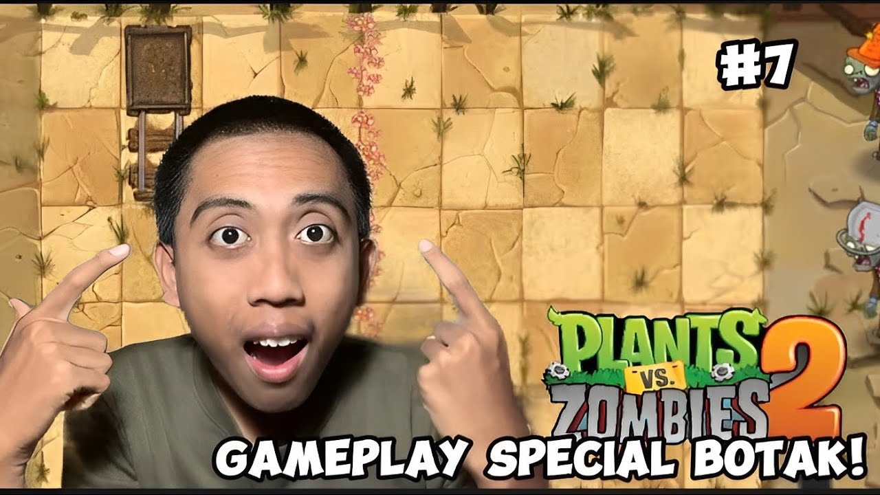 GAMEPLAY SPECIAL BOTAK!! -Plant Vs Zombies 2- #7 - YouTube