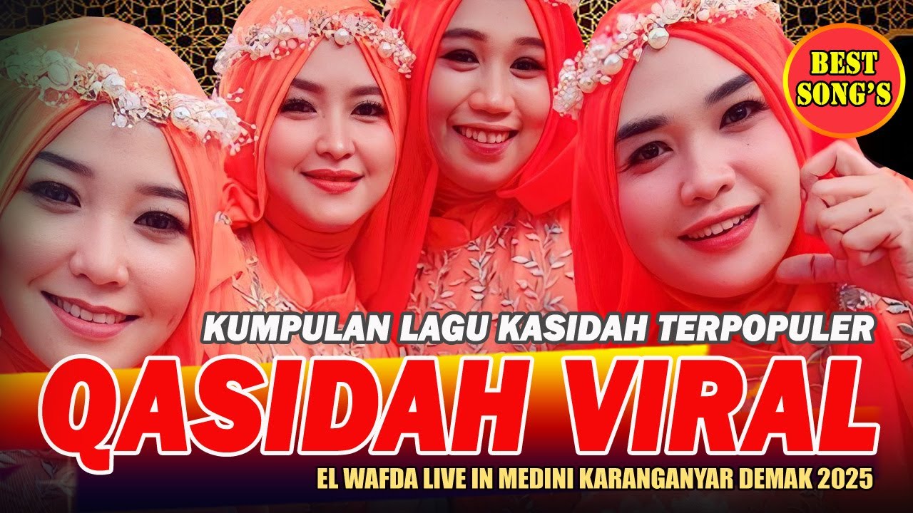 8 LAGU PILIHAN QASIDAH VIRAL 2025 - KUMPULAN KASIDAH SHOLAWAT - ELWAFDA ...