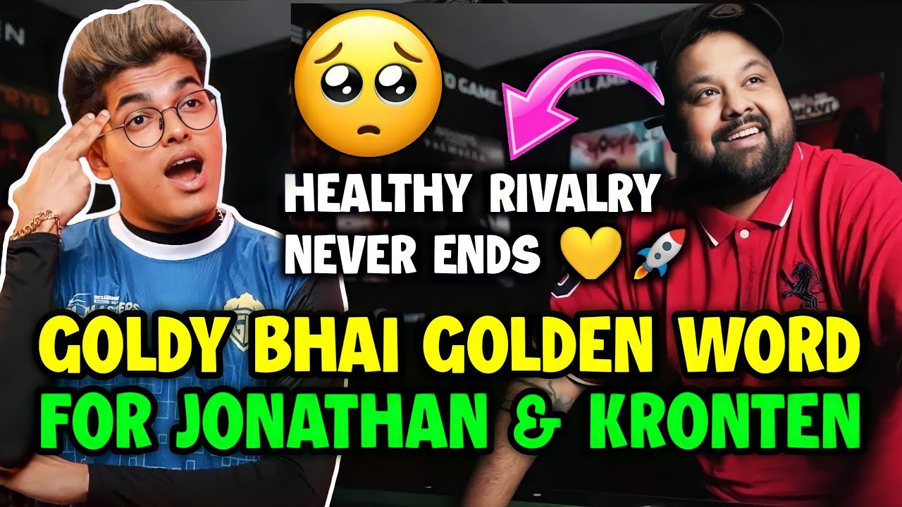 Goldy bhai golden word for team Godlike Jonathan Kronten 🔥 Soul Godlike ...
