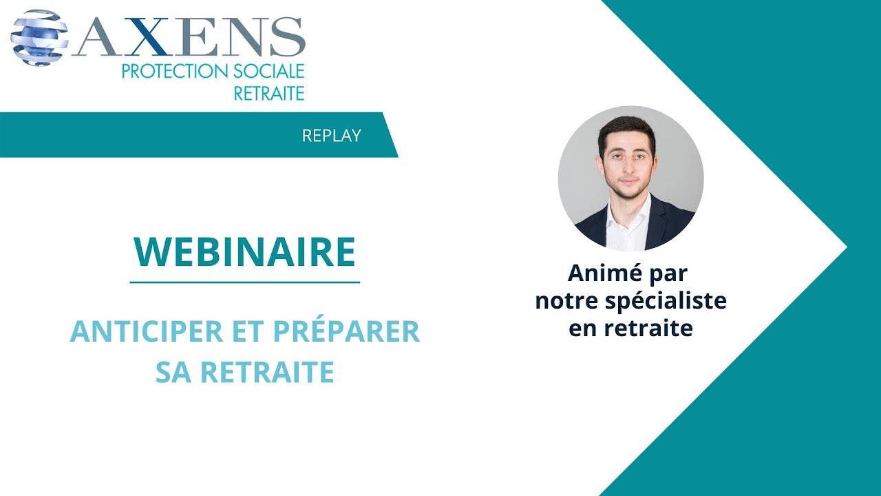 Anticiper et préparer sa retraite - Replay Webinaire - YouTube