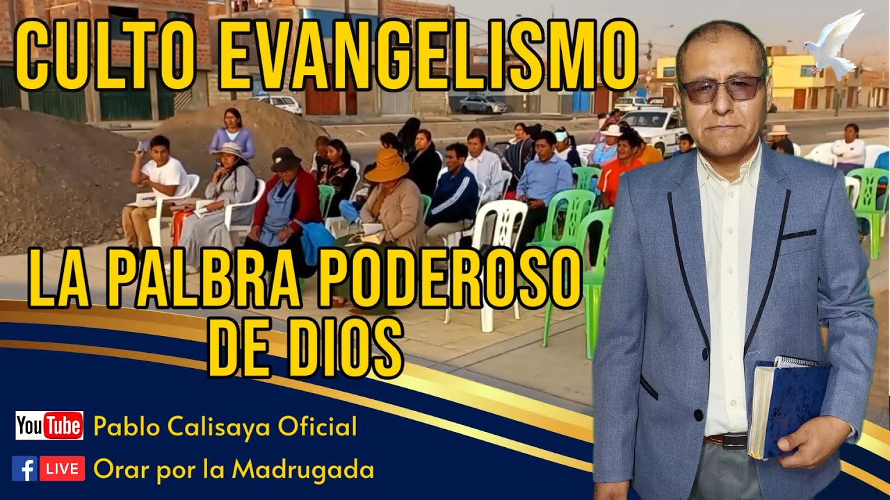 CULTO EVANGELISMO LA PALABRA PODEROSO DE DIOS - YouTube